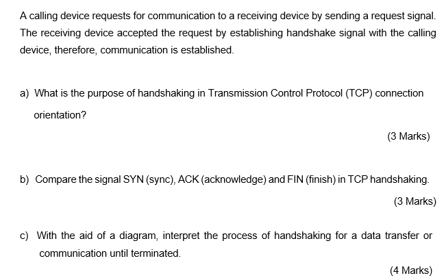 A calling device requests for communication to a | Chegg.com