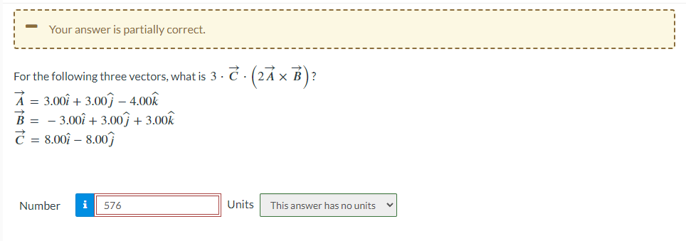 Solved For the following three vectors, what is 3⋅C⋅(2A×B) ? | Chegg.com