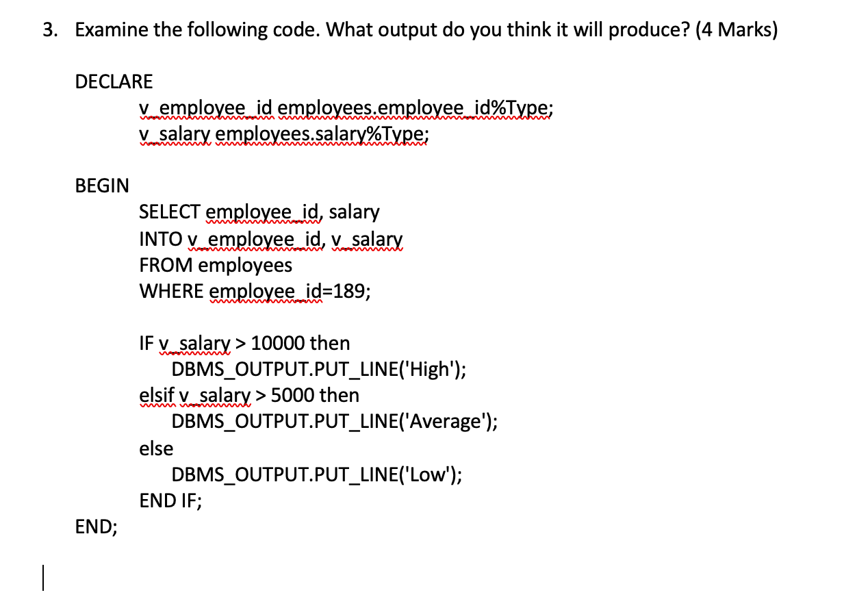 Solved 3. Examine the following code. What output do you | Chegg.com