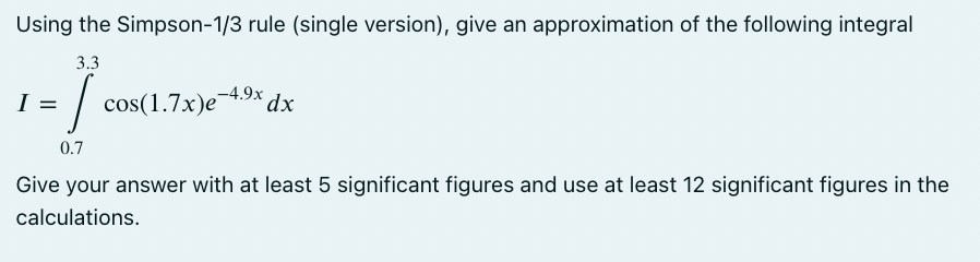 Solved Using the Simpson-1/3 rule (single version), give an | Chegg.com