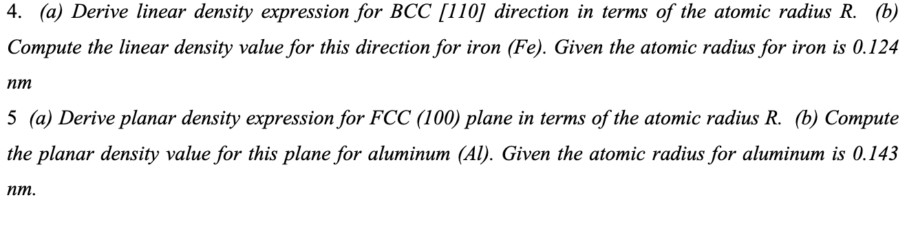 Solved 4. (a) Derive linear density expression for BCC [110] | Chegg.com