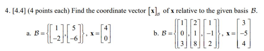 4. [4.4] (4 points each) Find the coordinate vector | Chegg.com