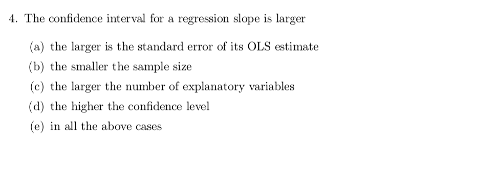 Solved 4. The confidence interval for a regression slope is | Chegg.com