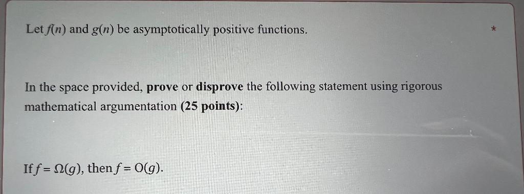 Solved Let f(n) and g(n) be asymptotically positive | Chegg.com