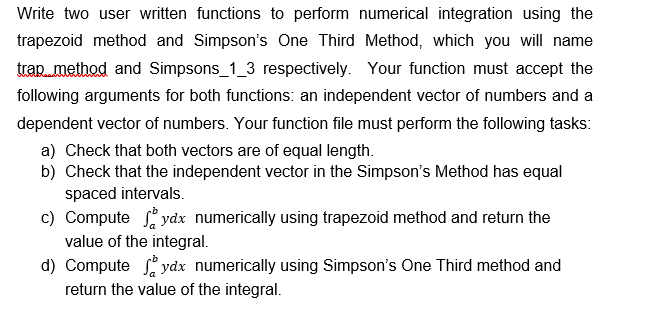 Solved Write two user written functions to perform numerical | Chegg.com