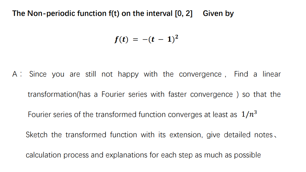 The Non-periodic function f(t) on the interval [0, 2] | Chegg.com