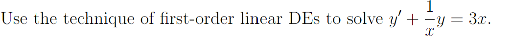 Solved Use the technique of first-order linear DEs to solve | Chegg.com