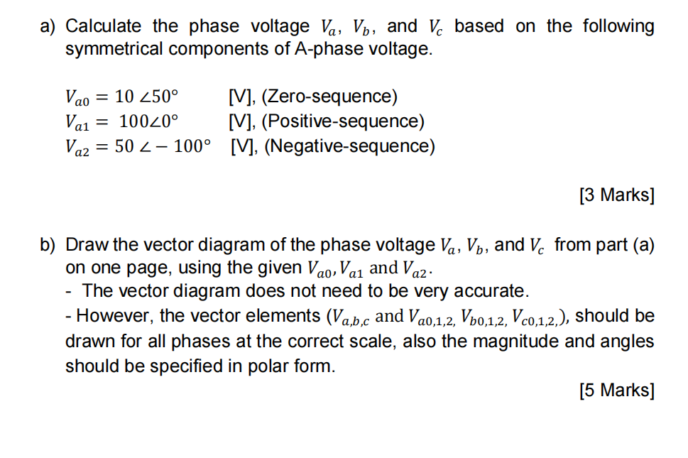 Solved a) Calculate the phase voltage Va,Vb, and Vc based on | Chegg.com