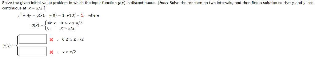 Solved Solve the given initial-value problem in which the | Chegg.com