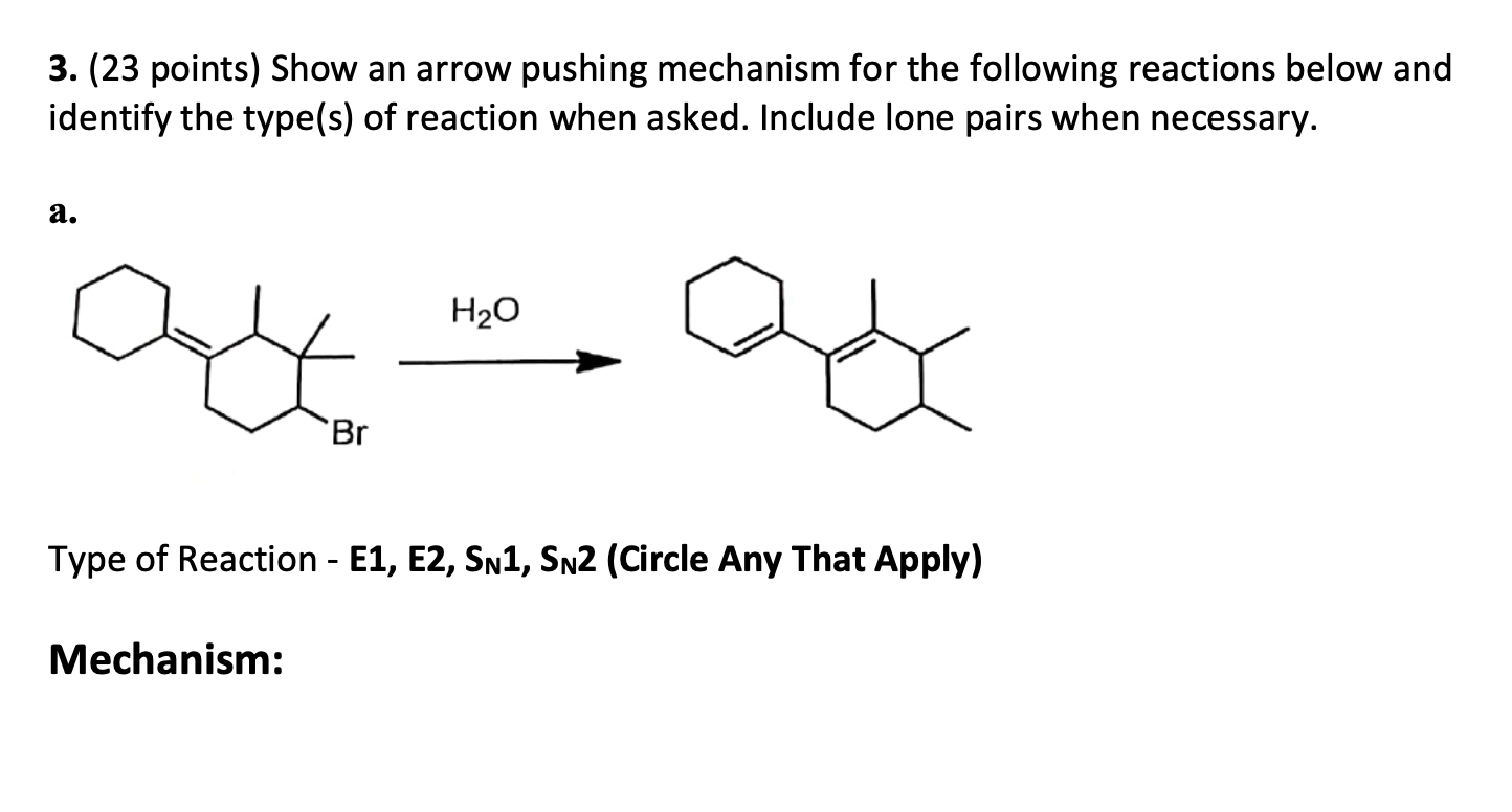 Solved 3. (23 points) Show an arrow pushing mechanism for | Chegg.com