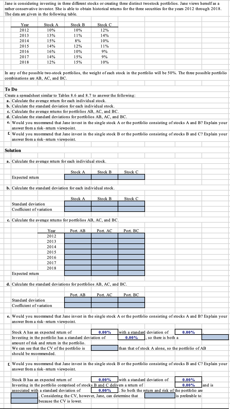 Solved Jane is considering investing in three different | Chegg.com