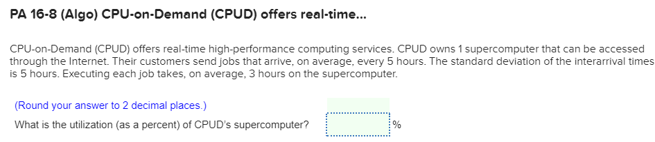 Solved PA 16-8 (Algo) CPU-on-Demand (CPUD) offers | Chegg.com Solved PA 16-8 (Algo) CPU-on-Demand (CPUD) offers | Chegg.com