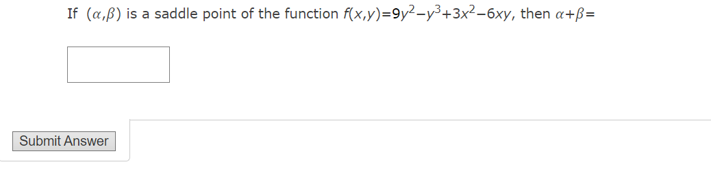 Solved If (𝛼,𝛽) is a saddle point of the function | Chegg.com