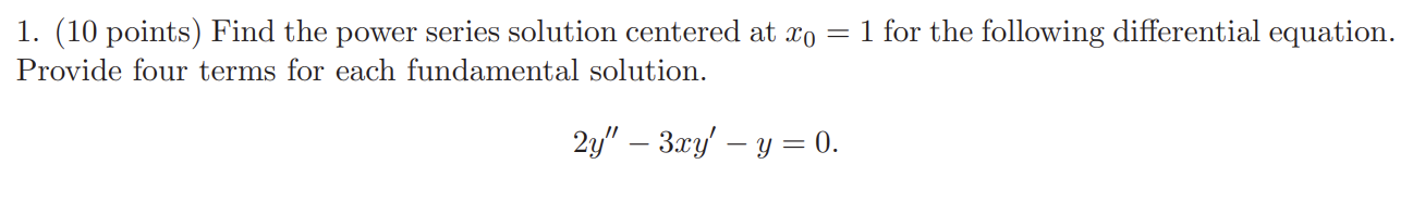 Solved 1. (10 points) Find the power series solution | Chegg.com