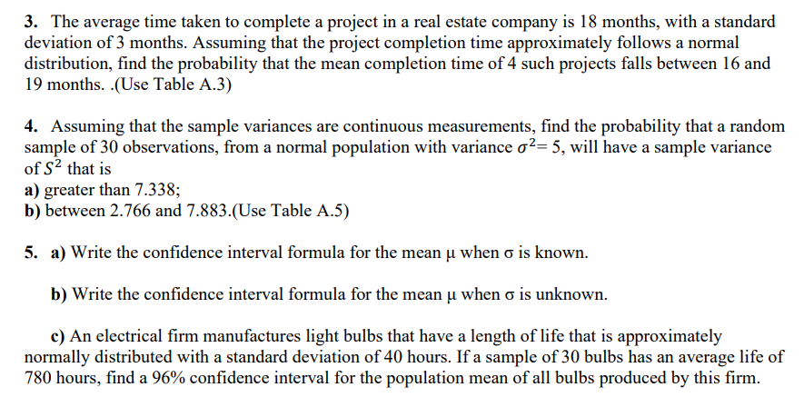 Solved 3. The average time taken to complete a project in a | Chegg.com