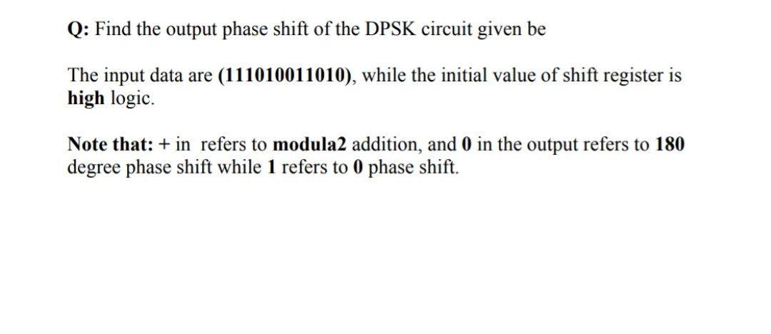 Solved Q: Find the output phase shift of the DPSK circuit | Chegg.com