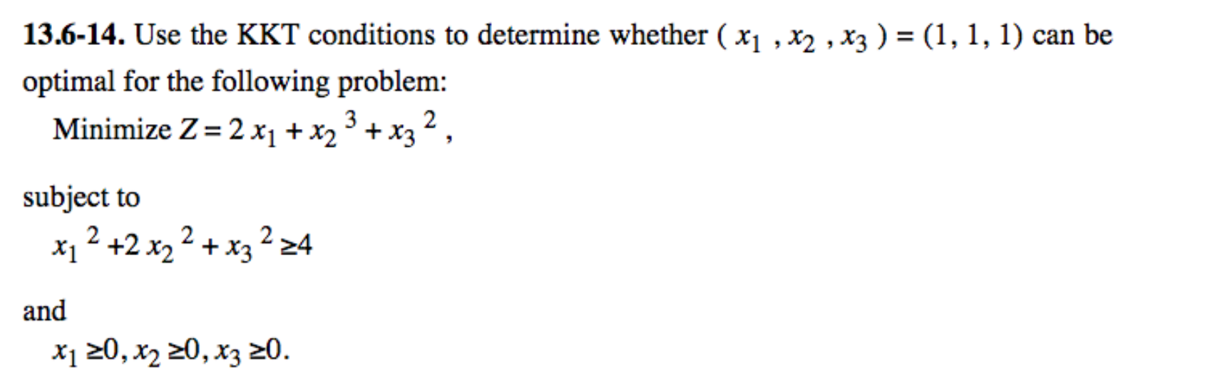 Solved 13.6-14. Use the KKT conditions to determine whether | Chegg.com