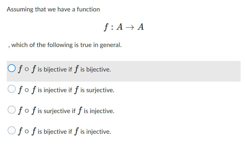 Solved Assuming that we have a function f:A→A , which of the | Chegg.com
