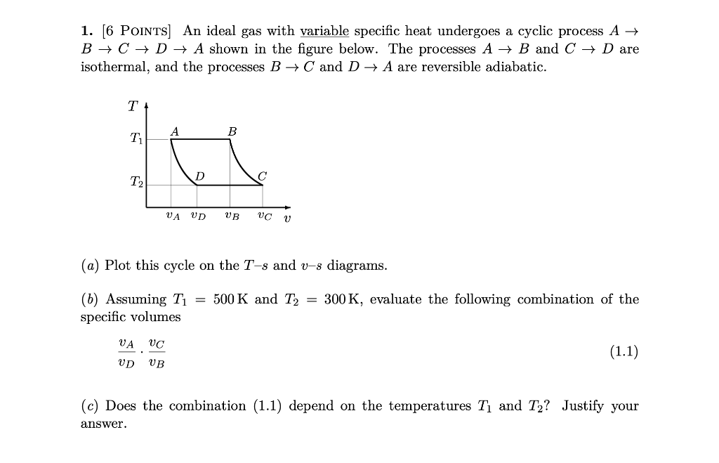 Solved 1. [6 PoINTs] An ideal gas with variable specific | Chegg.com