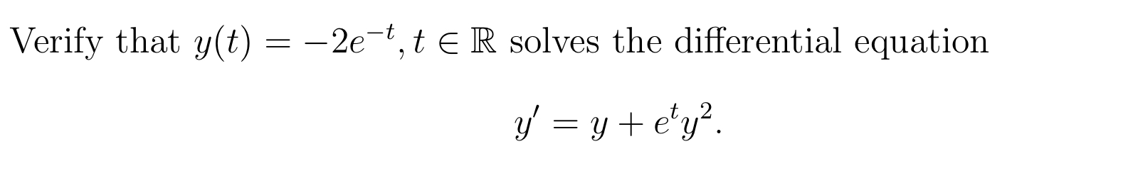 Solved Verify that y(t)=−2e−t,t∈R solves the differential | Chegg.com