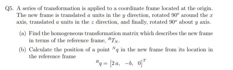 Solved Q5. A series of transformation is applied to a | Chegg.com