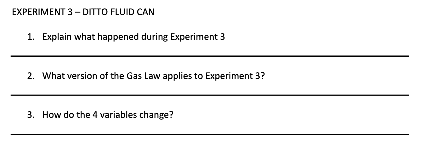 EXPERIMENT 3 - DITTO FLUID CAN 1. Explain what | Chegg.com