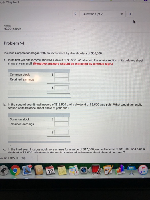 Solved ork Chapter 1 Question 1 (of 2) value: 10.00 points | Chegg.com