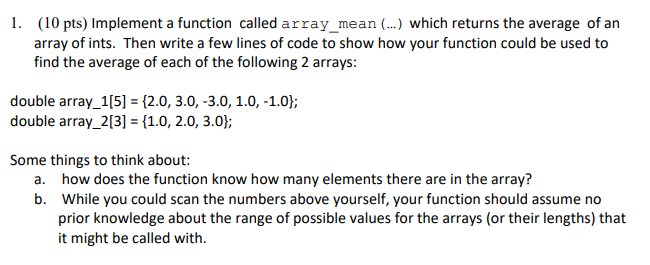 Solved 1. (10 pts) Implement a function called array_mean | Chegg.com