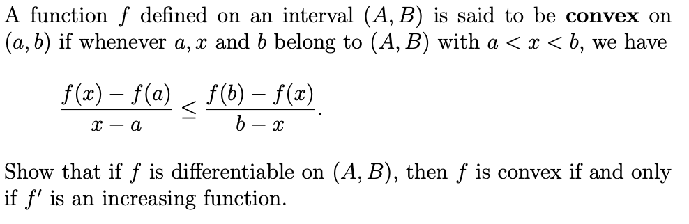 Solved A function f defined on an interval (A,B) is said to | Chegg.com