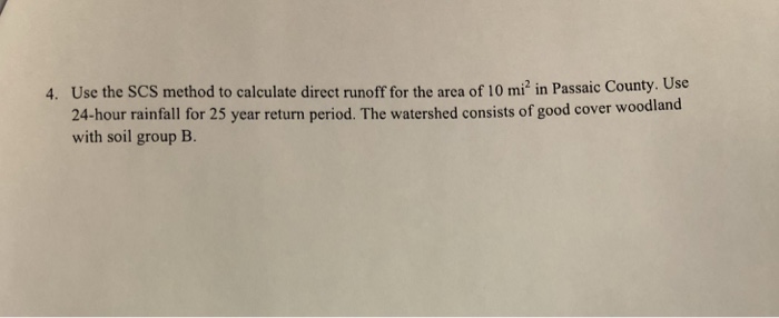 Solved Use the SCS method to calculate direct runoff for the | Chegg.com