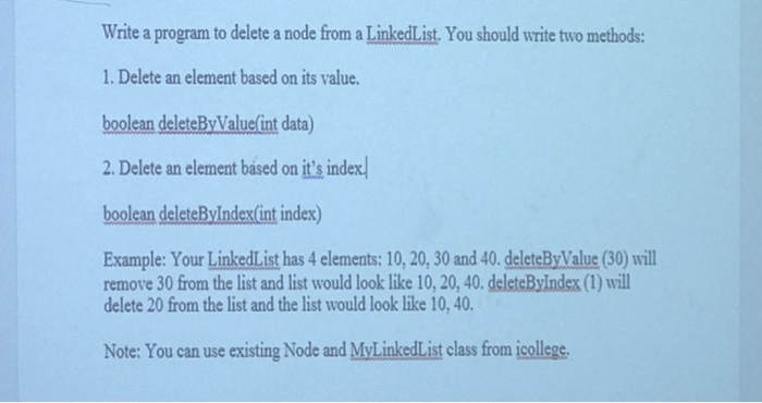 Solved Write a program to delete a node from a LinkedList. | Chegg.com
