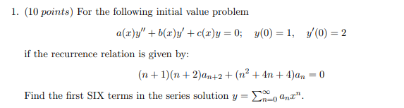 Solved 1. (10 points) For the following initial value | Chegg.com