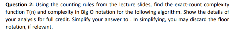Solved Question 1 Suppose That An Algorithm Takes 16