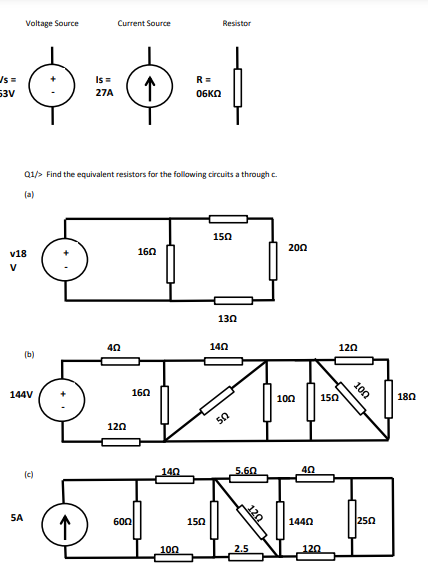 Solved Q1/> Find the equivalent resistors for the following | Chegg.com