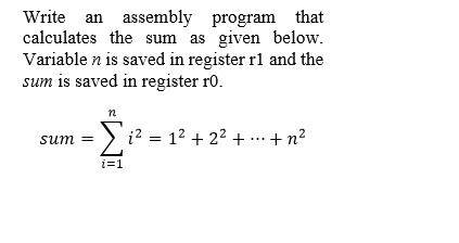Solved Write an assembly program that calculates the sum as | Chegg.com