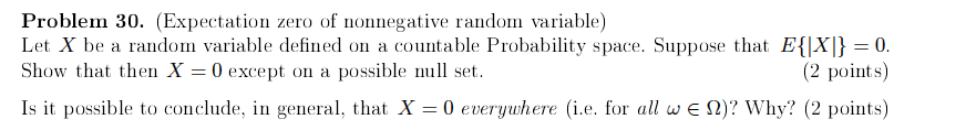 Solved Problem 30. (Expectation zero of nonnegative random | Chegg.com