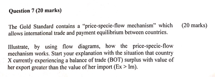 Solved Question 7 (20 marks) The Gold Standard contains a | Chegg.com