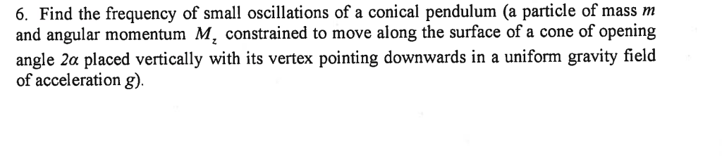Solved 6. Find the frequency of small oscillations of a | Chegg.com