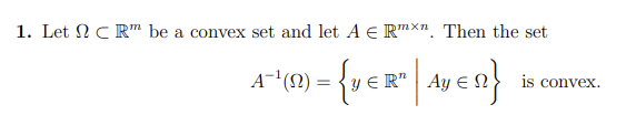 Solved 1. Let Ω⊂Rm be a convex set and let A∈Rm×n. Then the | Chegg.com