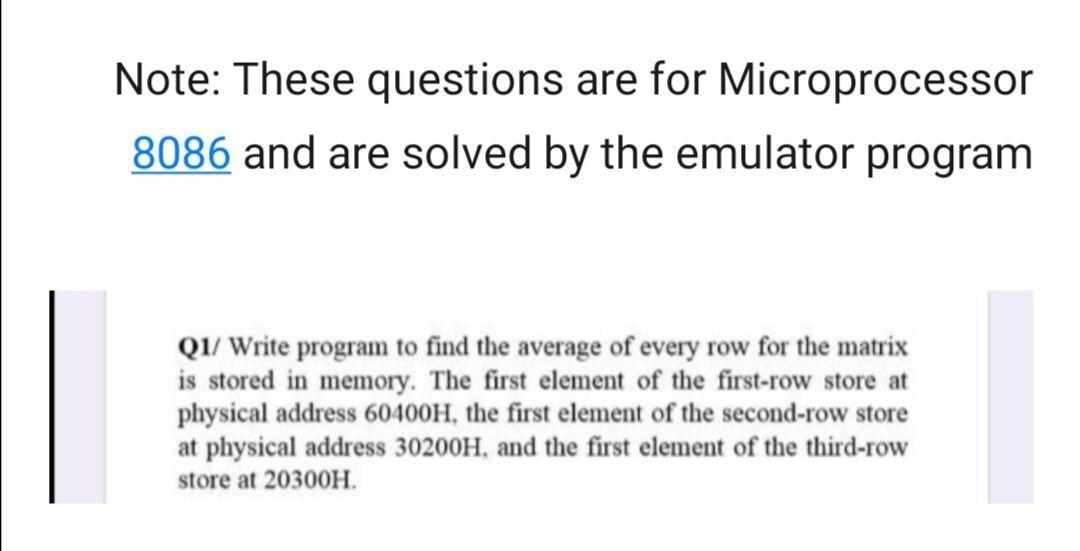 Solved Note: These questions are for Microprocessor 8086 and | Chegg.com