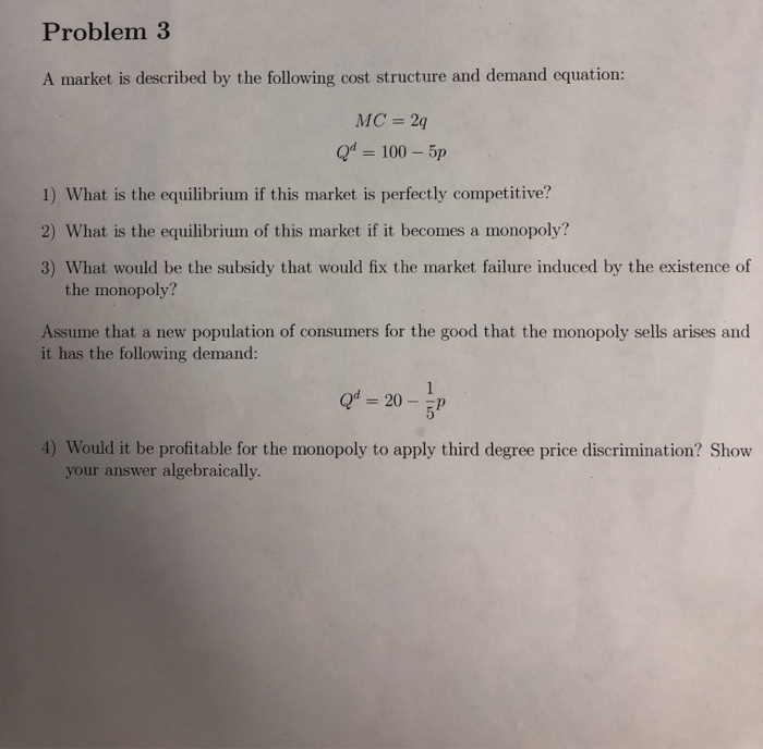 Solved Problem 3 A market is described by the following cost | Chegg.com