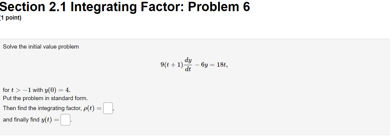 Solved Section 2.1 Integrating Factor: Problem 6 1 point) | Chegg.com