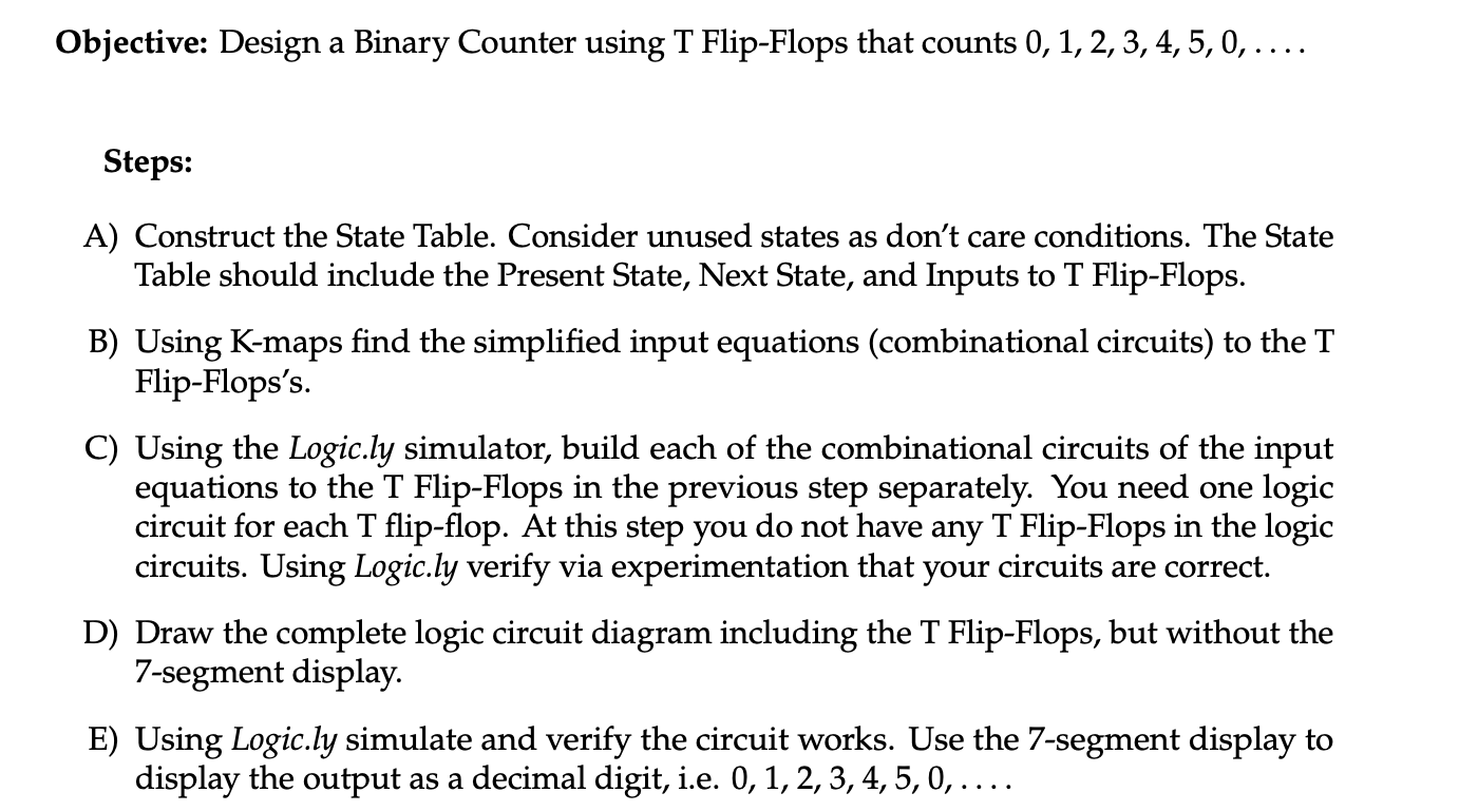 Solved Objective: Design a Binary Counter using T Flip-Flops | Chegg.com