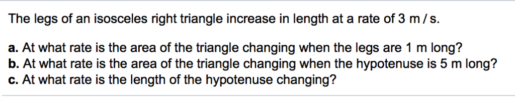 Solved The legs of an isosceles right triangle increase in | Chegg.com