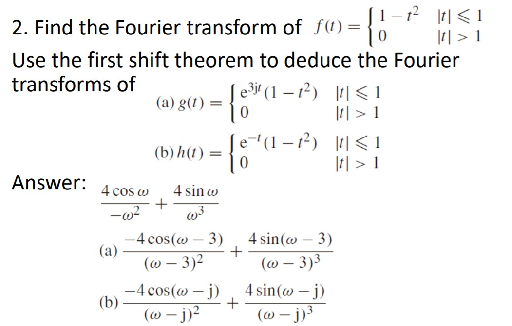 Solved 2. Find the Fourier transform of f() = {6 1 – 12 \t | Chegg.com