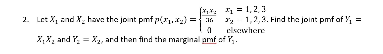 Solved (*1x2 x1 = 1,2,3 2. Let X1 and X2 have the joint pmf | Chegg.com