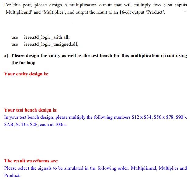 Solved For this part, please design a multiplication circuit | Chegg.com
