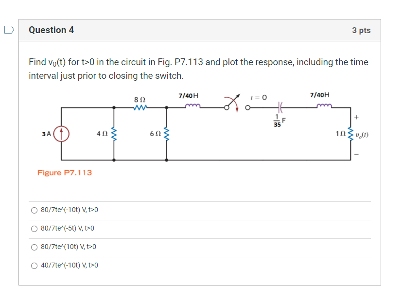 Solved Question 4 3 pts Find vo(t) for t>0 in the circuit in | Chegg.com