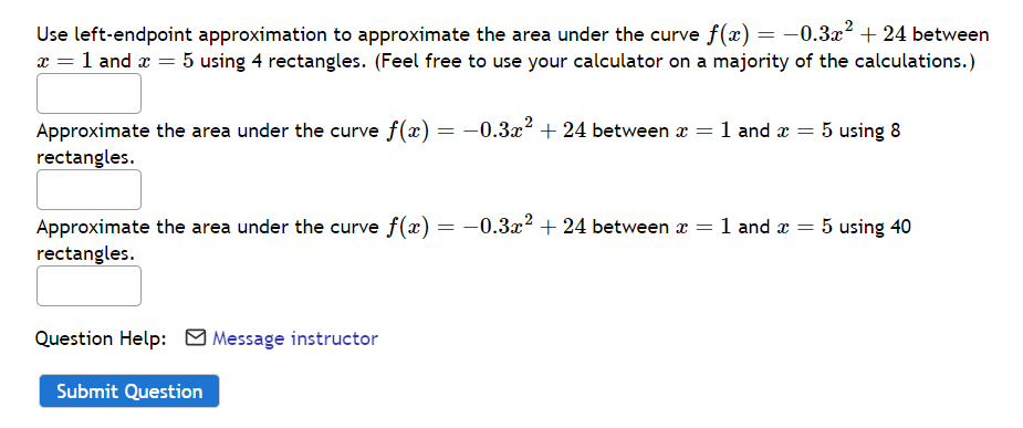 Solved Use left-endpoint approximation to approximate the | Chegg.com