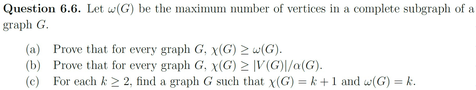 Solved Question 6.6. Let w(G) be the maximum number of | Chegg.com